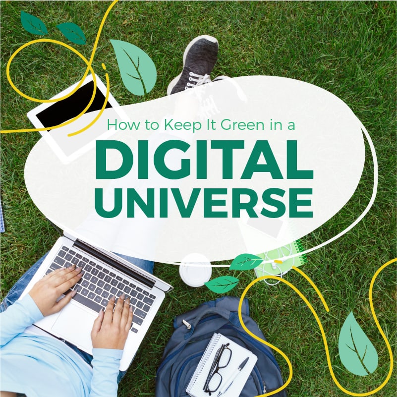 How to Keep It Green in a Digital Universe | Green Mountain Energy