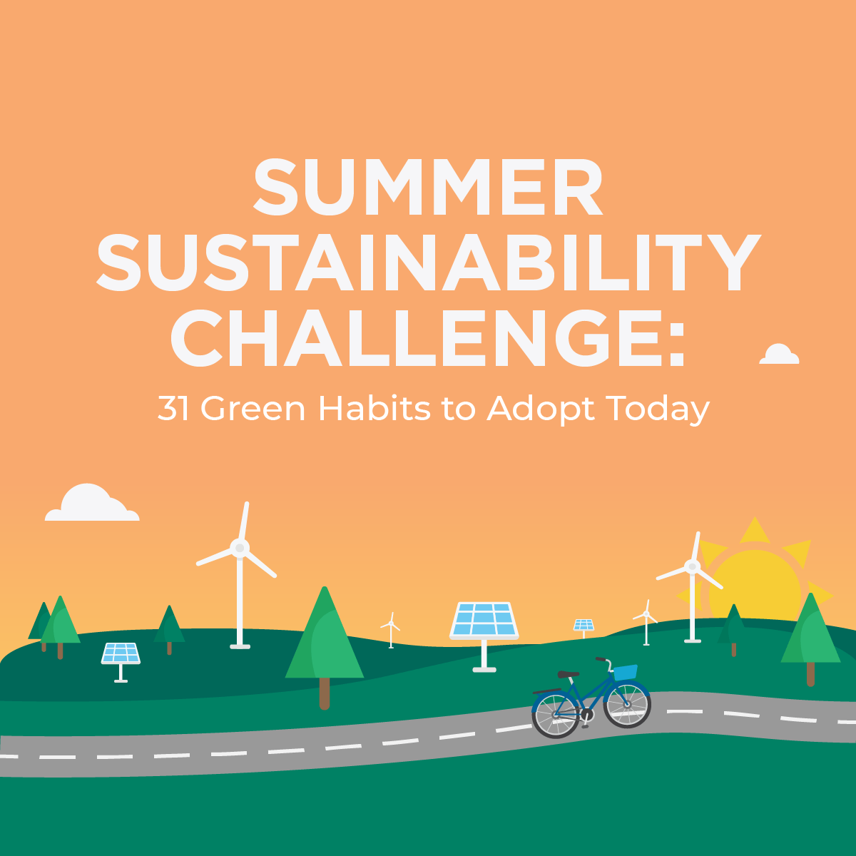 Summer Sustainability Challenge: 31 Green Habits to Adopt Today | Green ...