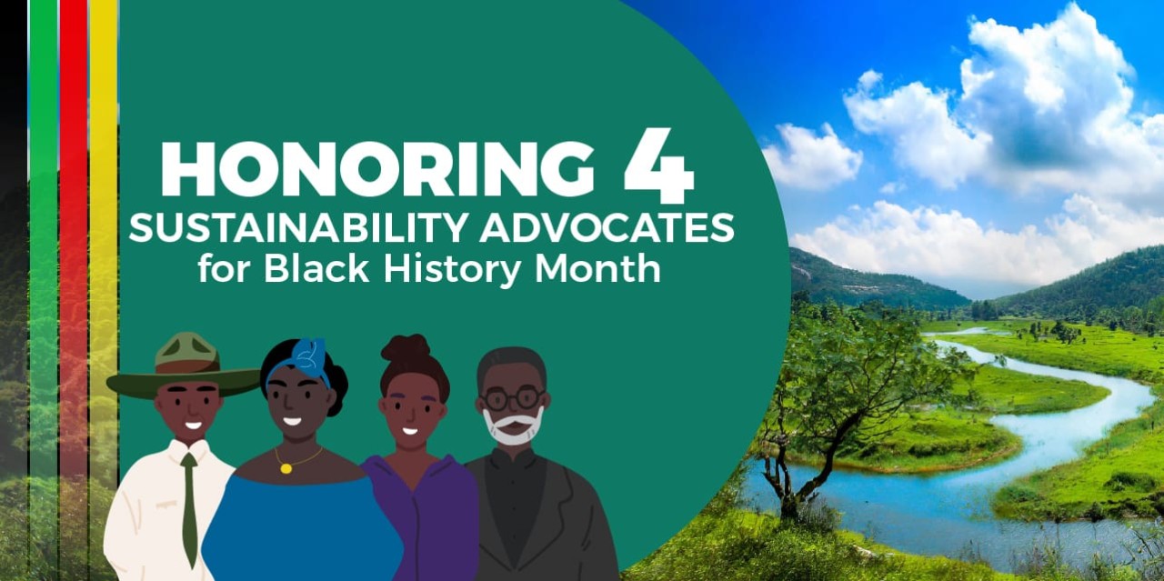 Honoring 4 Sustainability Advocates for Black History Month | Green ...